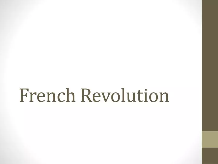 PPT - French Revolution PowerPoint Presentation, free download - ID:2246131