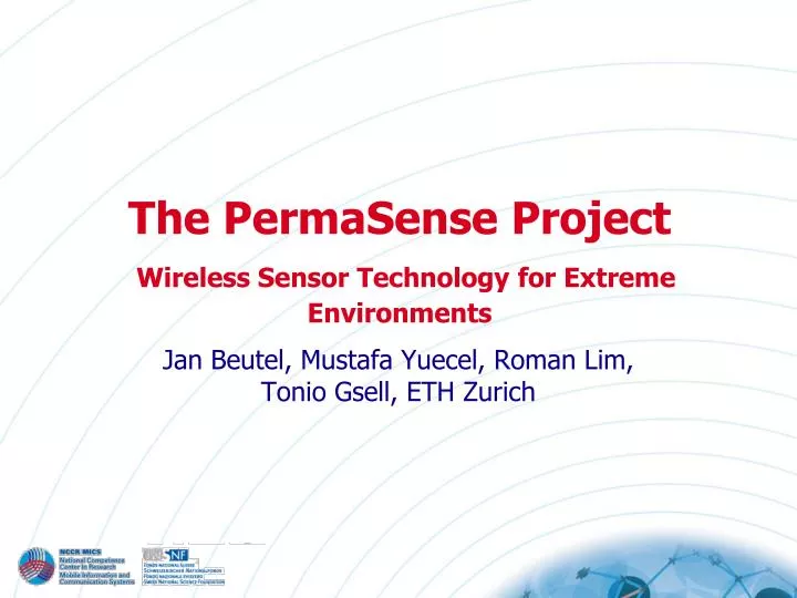 PPT - The PermaSense Project Wireless Sensor Technology for Extreme ...