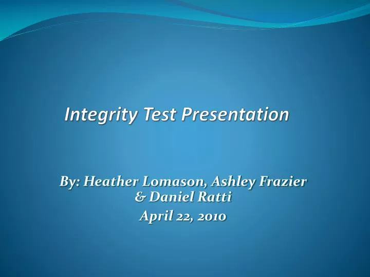 PPT - Integrity Test Presentation PowerPoint Presentation, free ...