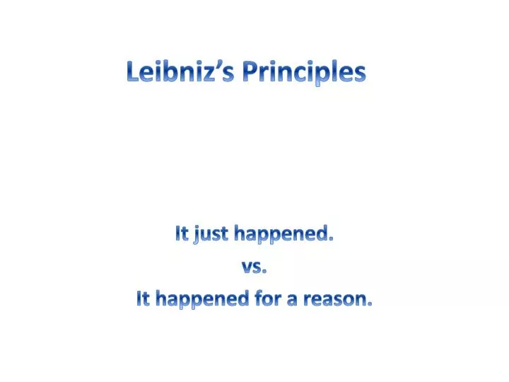PPT - Leibniz’s Principles PowerPoint Presentation, free download - ID ...