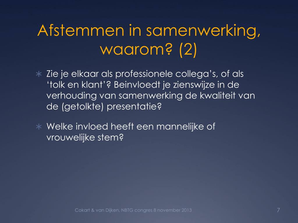 PPT - Een kijkje in de keuken van het academisch stemtolken PowerPoint ...