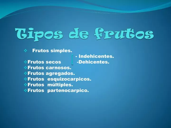 PPT - Tipos de frutos PowerPoint Presentation, free download - ID:2248224