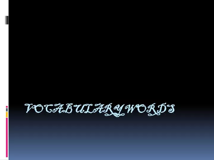 PPT - Vocabulary Words PowerPoint Presentation, free download - ID:2248509
