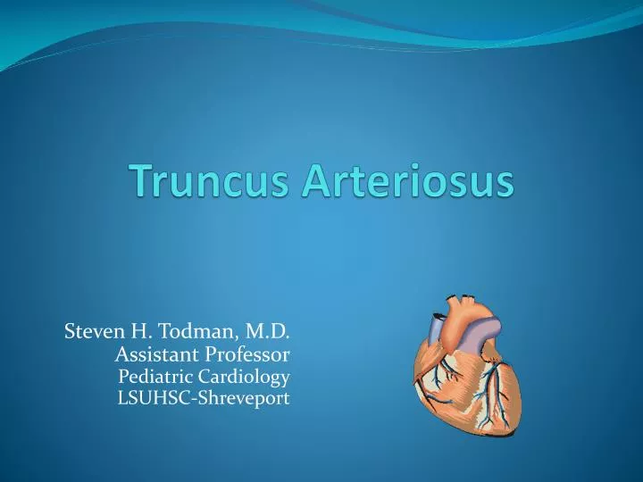 PPT - Truncus Arteriosus PowerPoint Presentation, free download - ID ...