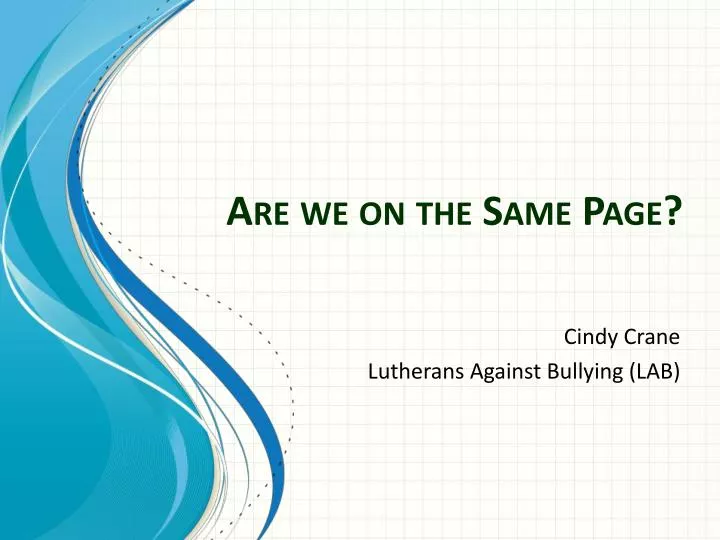 PPT - Are we on the Same Page? PowerPoint Presentation, free download ...