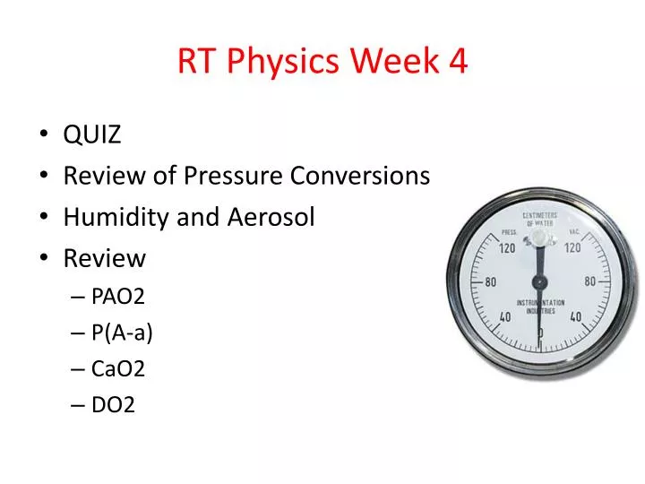 PPT - RT Physics Week 4 PowerPoint Presentation, free download - ID:2249855