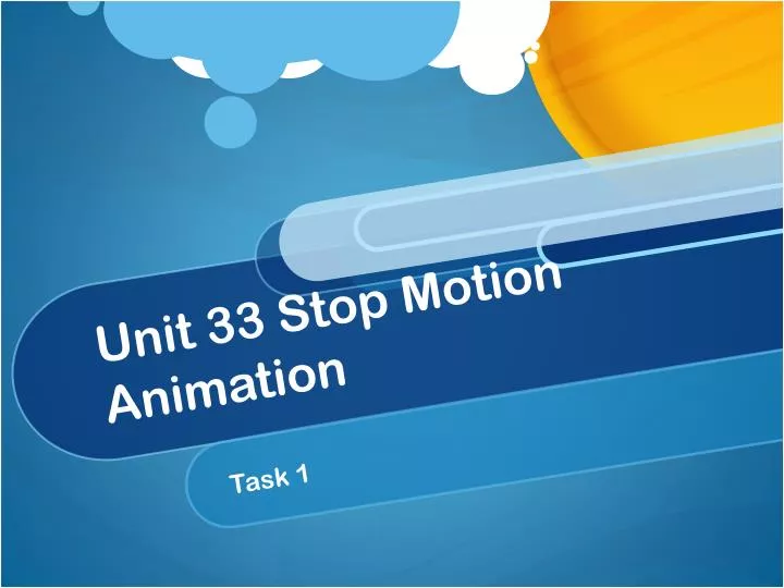 PPT - Unit 33 Stop Motion Animation PowerPoint Presentation, free ...
