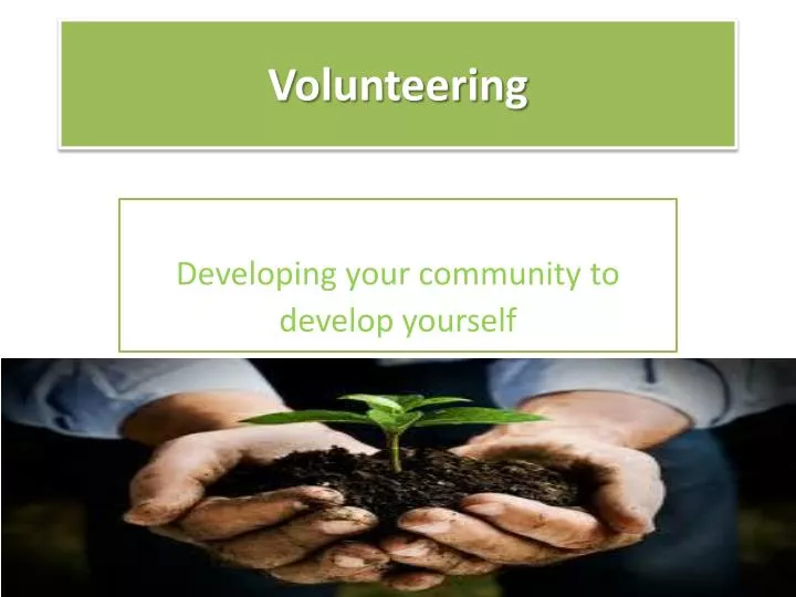 PPT - Volunteering PowerPoint Presentation, free download - ID:2250212