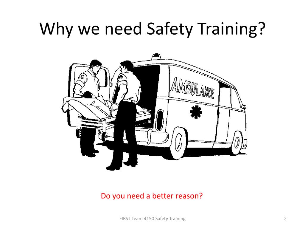 PPT - FIRST Team 4150 Safety Training 2013 Season PowerPoint ...