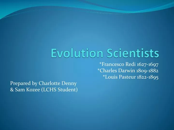 PPT - Evolution Scientists PowerPoint Presentation, free download - ID ...