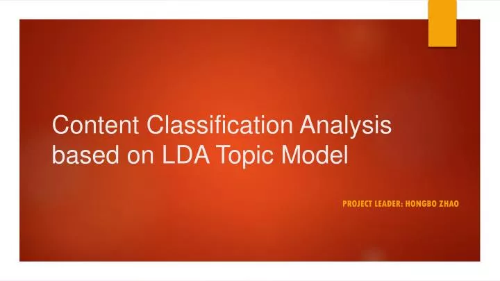 PPT - Content Classification Analysis based on LDA Topic Model ...
