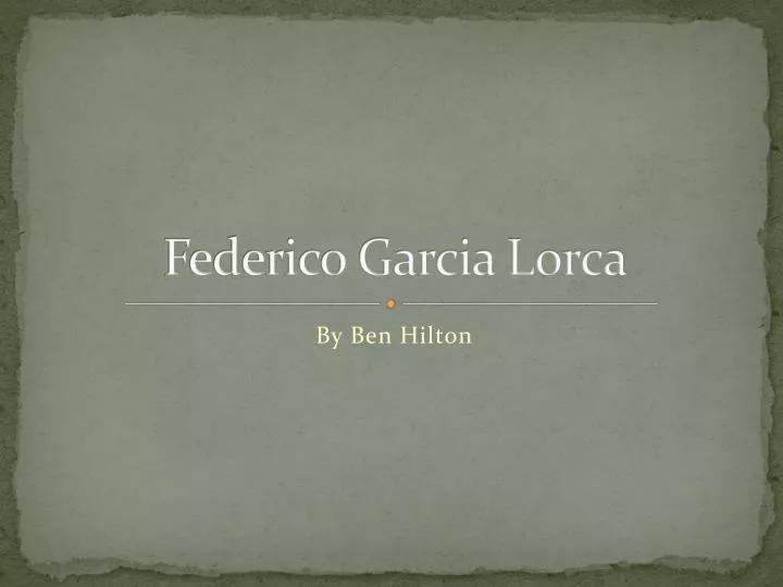 PPT - Federico Garcia Lorca PowerPoint Presentation, free download - ID ...