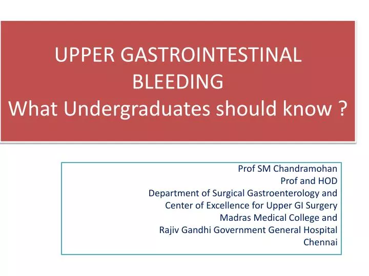 PPT - UPPER GASTROINTESTINAL BLEEDING What Undergraduates should know ...