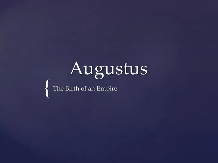 PPT - Augustus PowerPoint Presentation, free download - ID:2251327