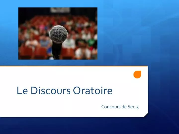 PPT - Le Discours Oratoire PowerPoint Presentation, free download - ID ...