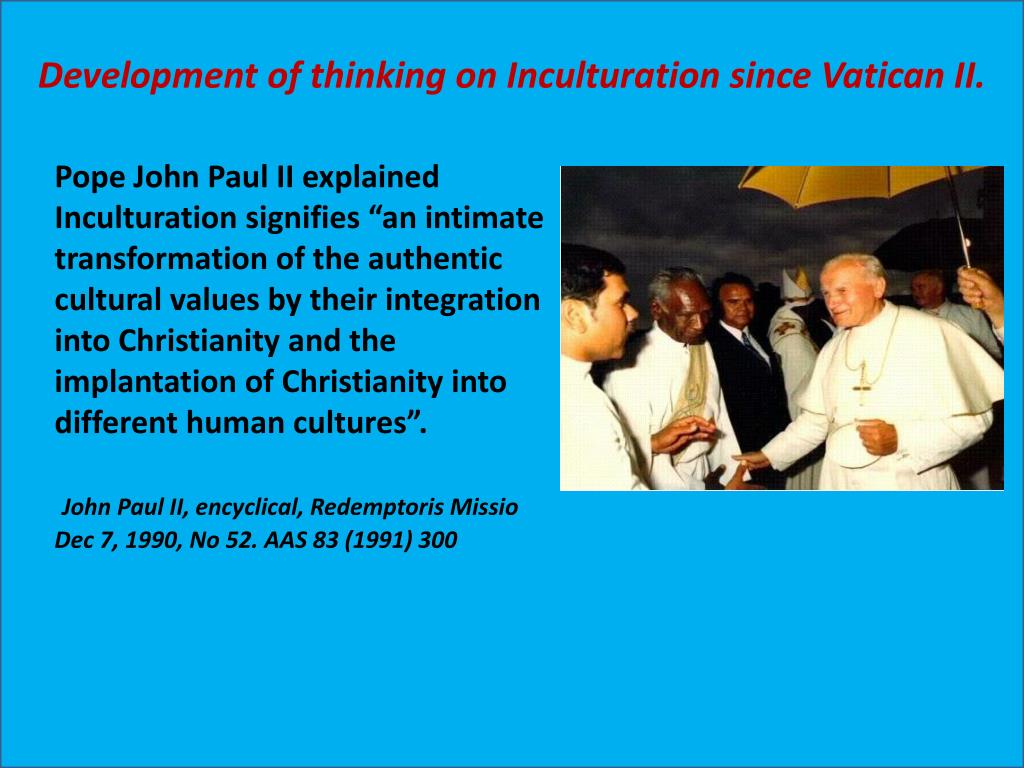PPT - Inculturation, Education and the Catholic Church PowerPoint ...