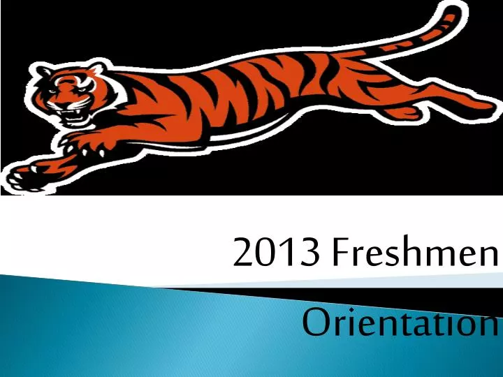 PPT - 2013 Freshmen Orientation PowerPoint Presentation, free download ...