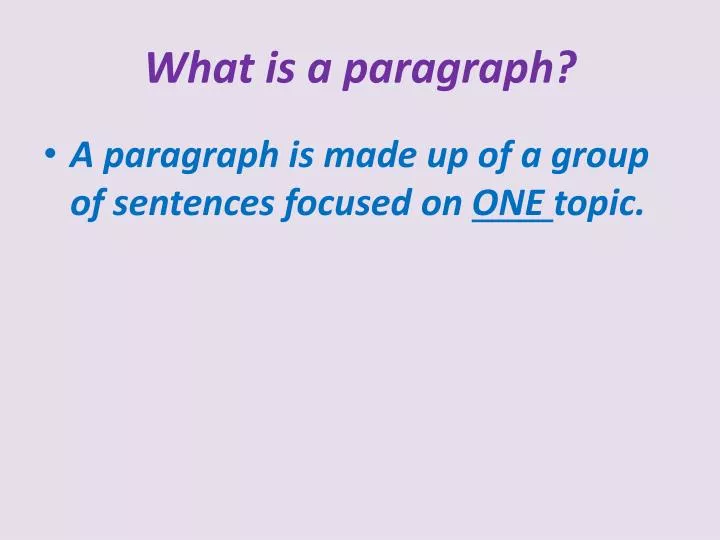 PPT - What is a paragraph? PowerPoint Presentation, free download - ID ...