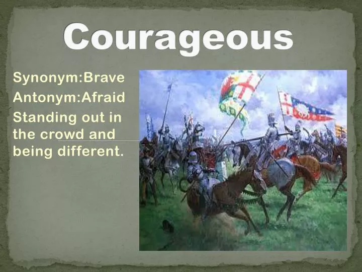 PPT - Courageous PowerPoint Presentation, free download - ID:2252496