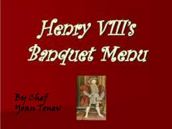PPT - Henry VIII menu PowerPoint Presentation, free download - ID:2252990