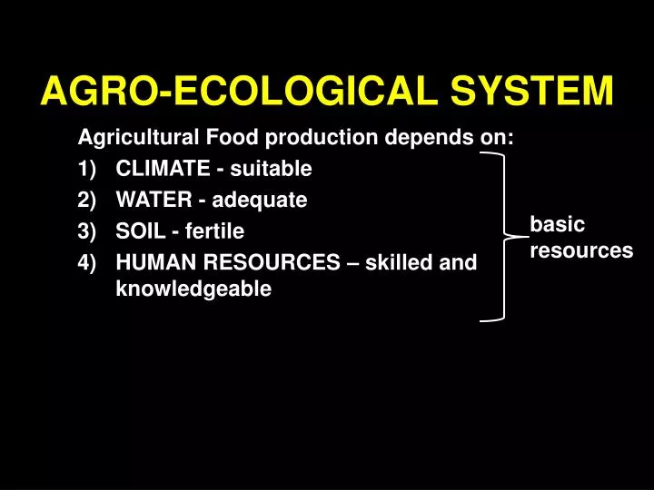 PPT - AGRO-ECOLOGICAL SYSTEM PowerPoint Presentation, free download ...