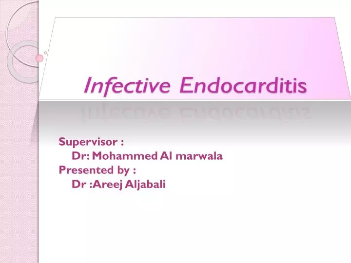 PPT - Infective Endocarditis PowerPoint Presentation, free download ...