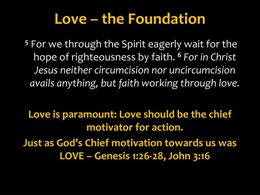 PPT - Faith & Love: Faith works through love PowerPoint Presentation ...