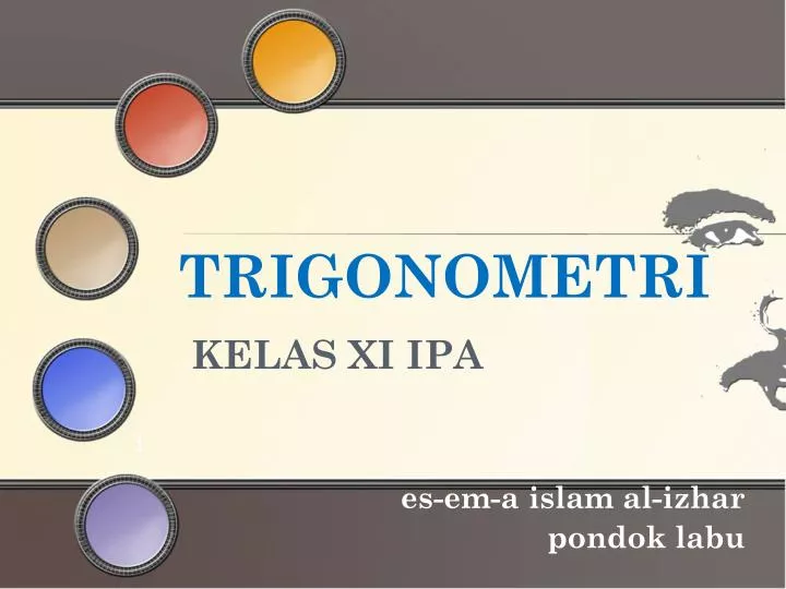 PPT - TRIGONOMETRI PowerPoint Presentation, free download - ID:2254526