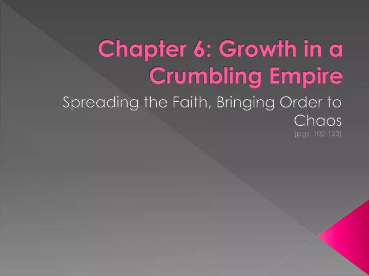 PPT - Chapter 6: Growth in a Crumbling Empire PowerPoint Presentation ...