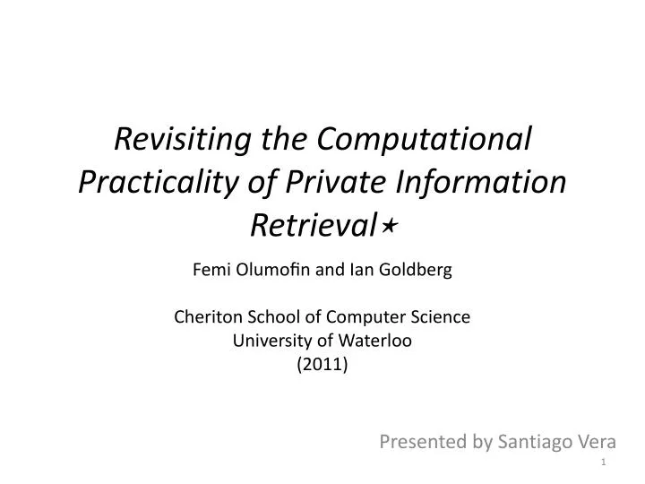 Ppt Revisiting The Computational Practicality Of Private Information Retrieval⋆ Powerpoint