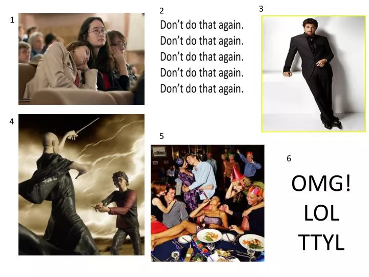 PPT - OMG! LOL TTYL PowerPoint Presentation, free download - ID:2256932