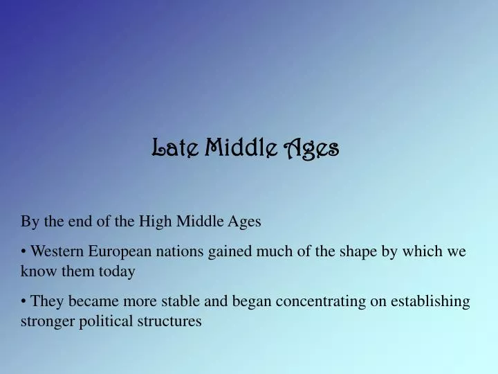 PPT - Late Middle Ages PowerPoint Presentation, free download - ID:2257413