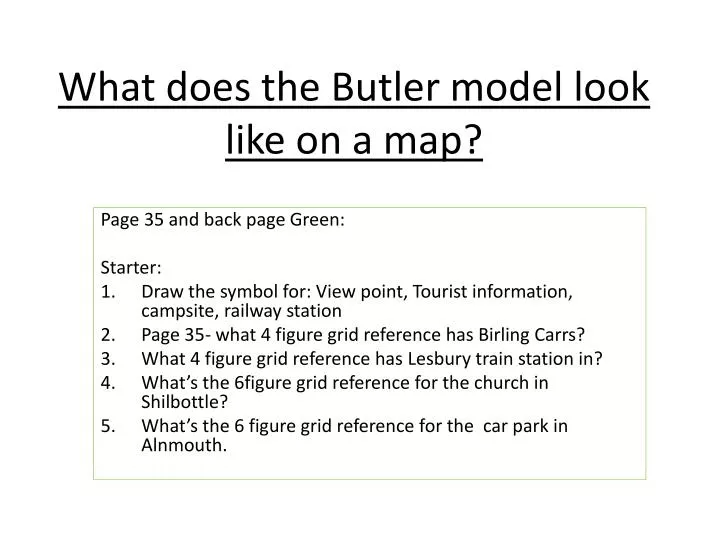 PPT - What does the Butler model look like on a map? PowerPoint ...