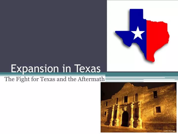 PPT - Expansion in Texas PowerPoint Presentation, free download - ID ...