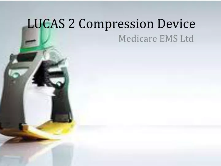 PPT - LUCAS 2 Compression Device PowerPoint Presentation, free download ...