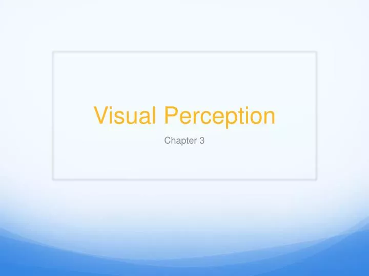 PPT - Visual Perception PowerPoint Presentation, free download - ID:2258708