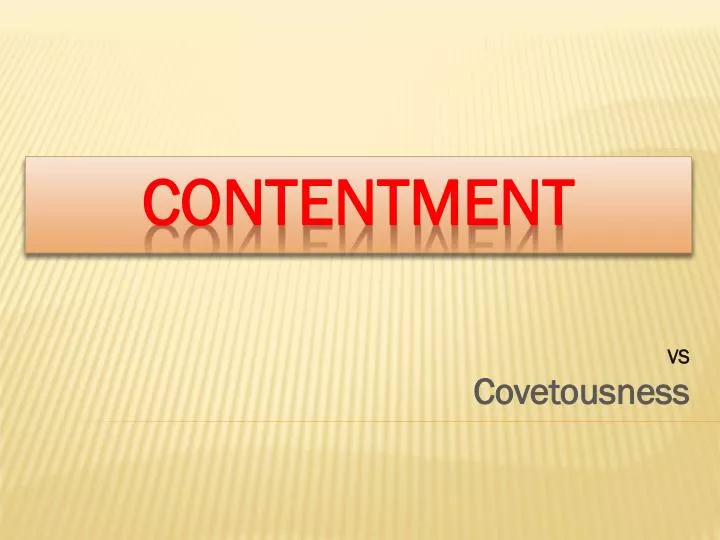 PPT - Contentment PowerPoint Presentation, free download - ID:2259092