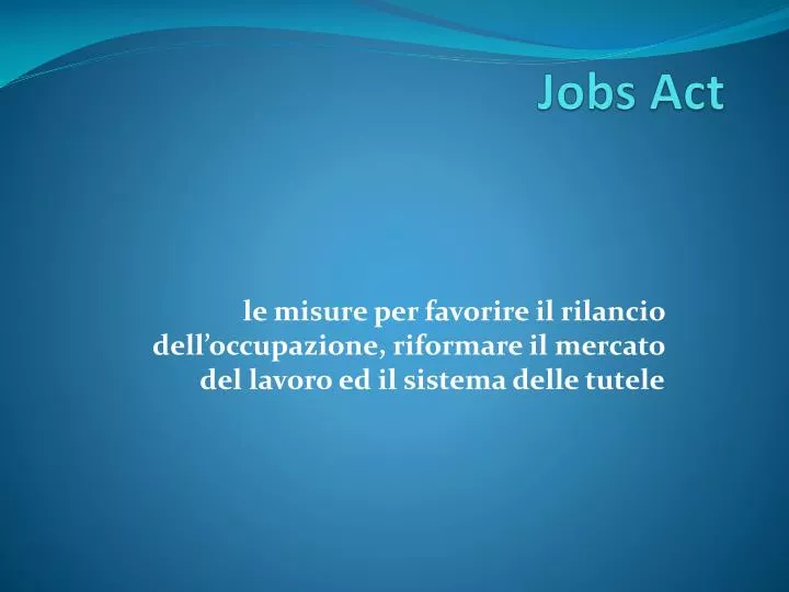 PPT - Jobs Act PowerPoint Presentation, free download - ID:2259349