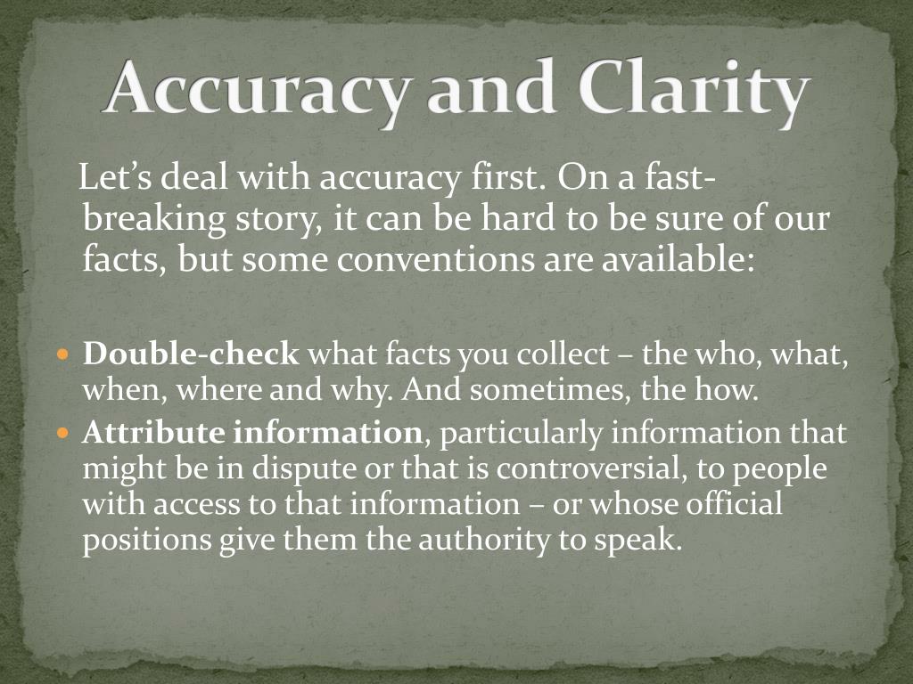 PPT - News Reporting and Writing Accuracy, Clarity and Writing Well ...
