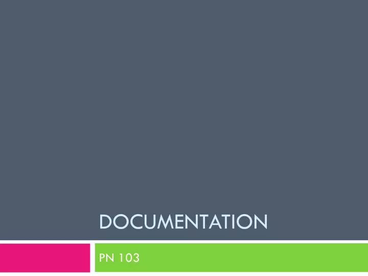 PPT - Documentation PowerPoint Presentation, free download - ID:2260095