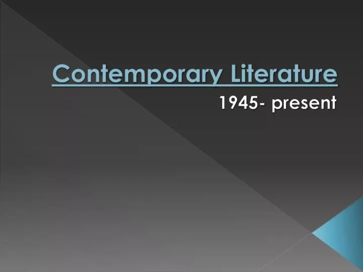 PPT - Contemporary Literature PowerPoint Presentation, free download ...