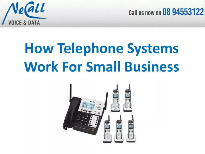 PPT - How Telephone Systems Work For Small Business PowerPoint ...