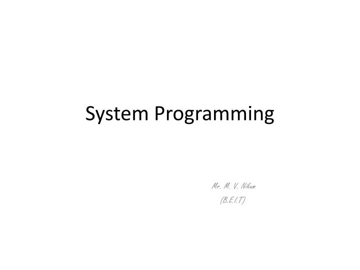 PPT - System Programming PowerPoint Presentation, free download - ID ...