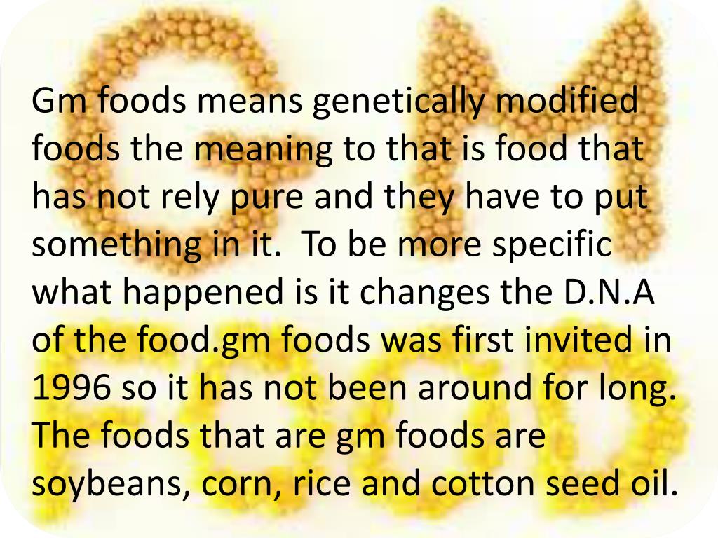 PPT - Gm-foods genetically modified foods PowerPoint Presentation, free ...