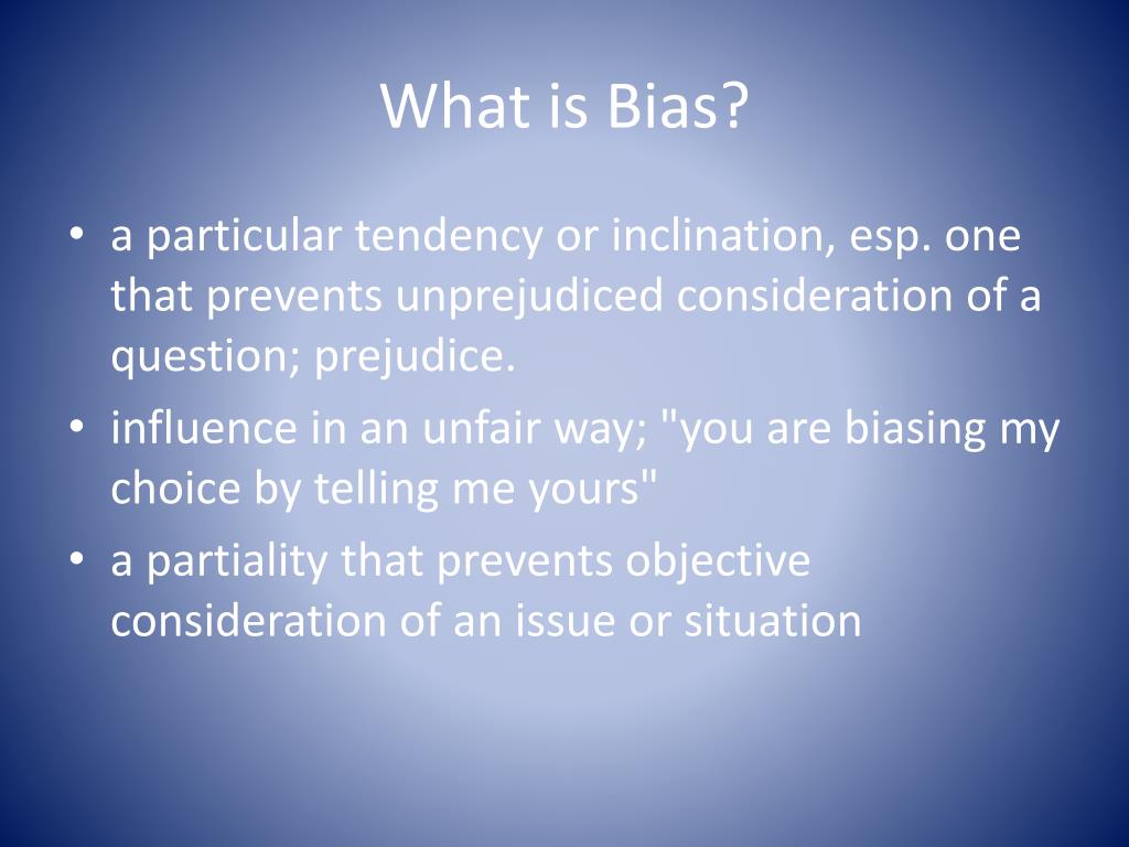 PPT - BIAS PowerPoint Presentation, free download - ID:2261830 PPT - BIAS PowerPoint Presentation, free download - ID:2261830