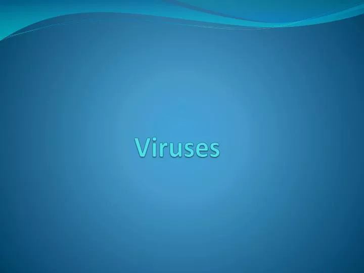 PPT - Viruses PowerPoint Presentation, free download - ID:2261870