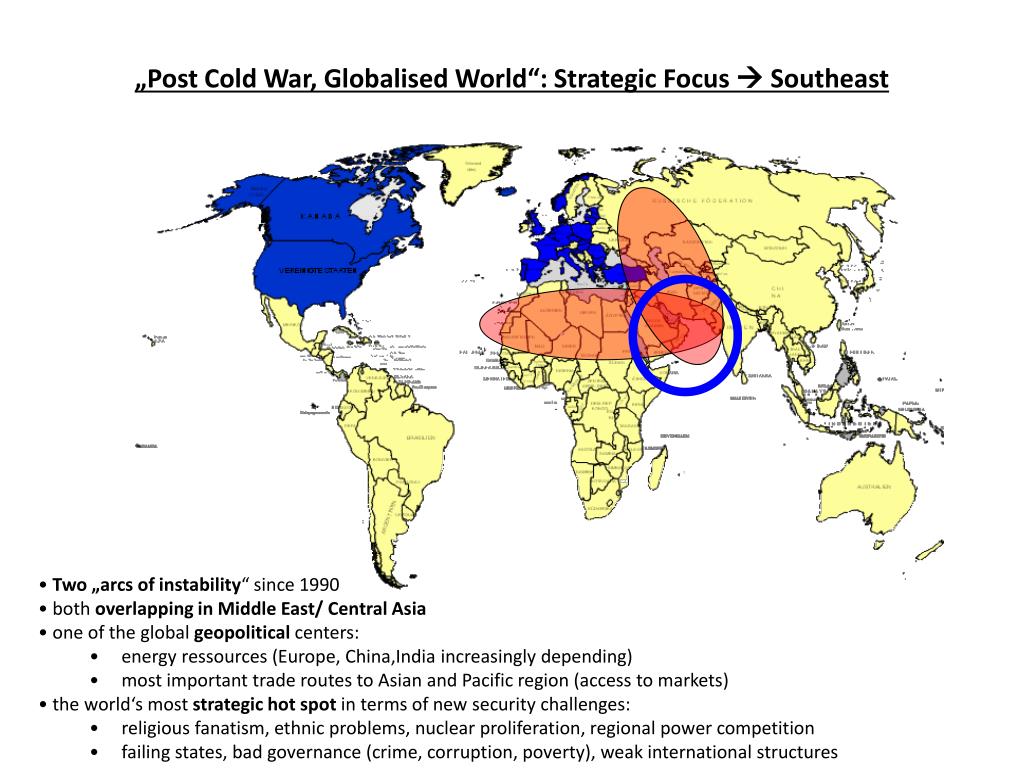 PPT - „Post Cold War, Globalised World“: Strategic Focus Southeast ...