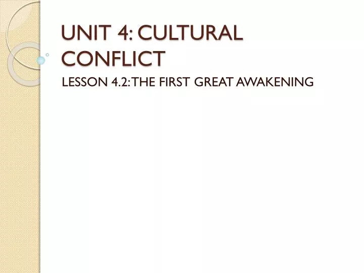 PPT - UNIT 4: CULTURAL CONFLICT PowerPoint Presentation, free download ...