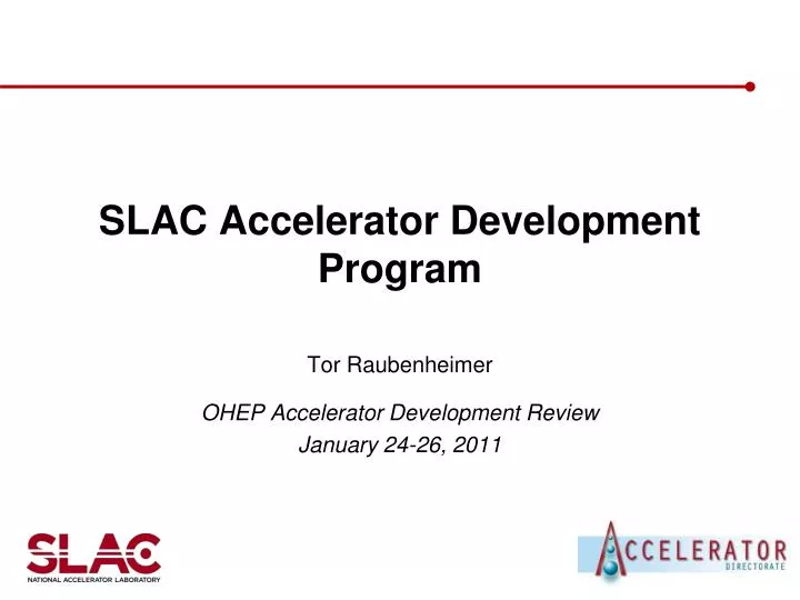 PPT - SLAC Accelerator Development Program PowerPoint Presentation ...