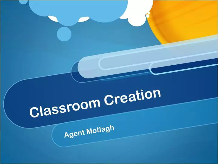 PPT - Classroom Creation PowerPoint Presentation, free download - ID ...